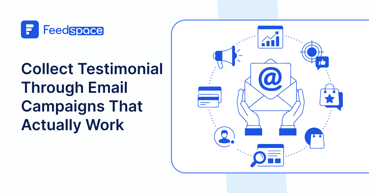 Collect Testimonial Through Email Campaigns That Actually Work